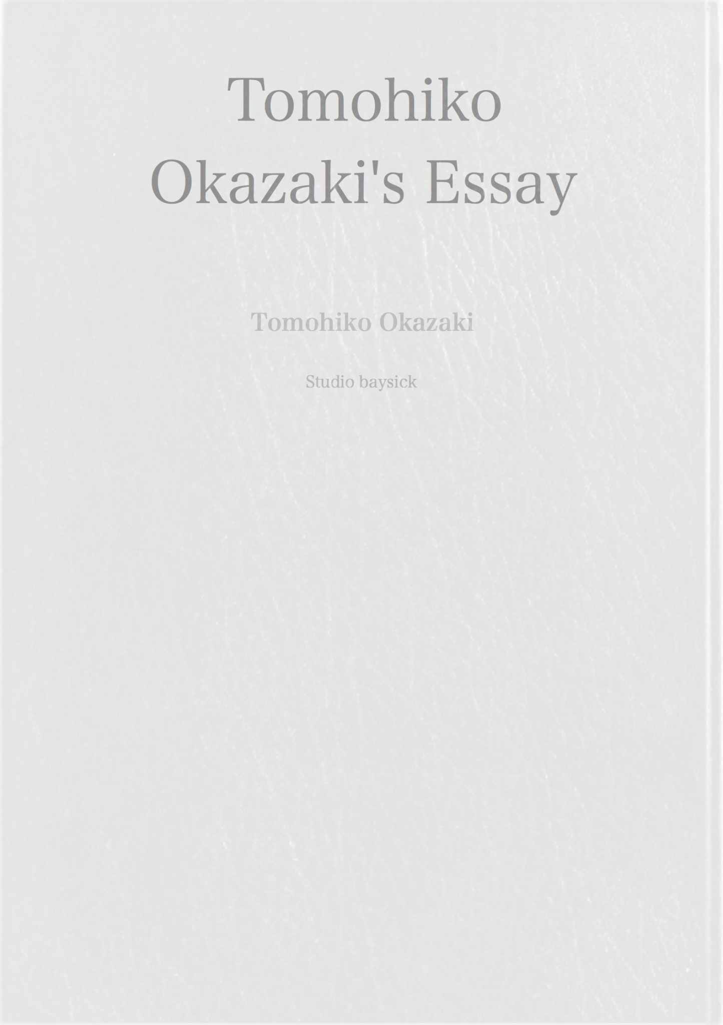 BCCKS / ブックス - 『Tomohiko Okazaki's Essay』Tomohiko Okazaki著